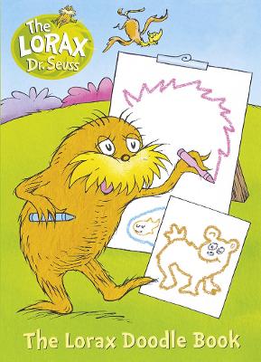 Dr. Seuss: The Lorax: Colour and Create [2012] paperback – Chapters ...
