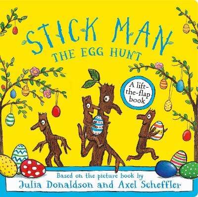 Julia Donaldson: Stick Man The Egg Hunt [2025] hardback – Chapters ...