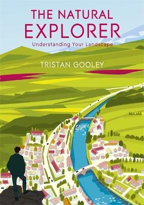 Tristan Gooley: The Natural Explorer: [2012] hardback – Chapters Bookstore