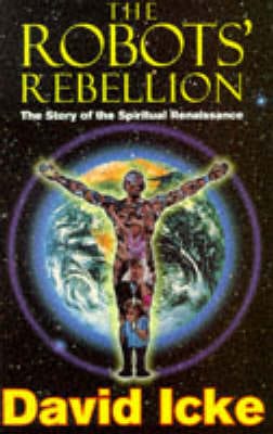 The Robot's Rebellion: The Story of the Spiritual Renaissance – Chapters Bookstore