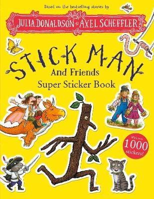 Donaldson Julia: Stick Man and Friends Super Sticker Book [2024] paper ...
