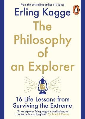 Erling Kagge: The Philosophy Of An Explorer [2021] paperback – Chapters ...