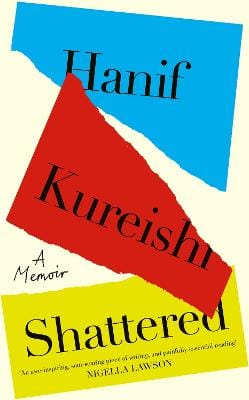 Hanif Kureishi: Shattered [2024] hardback – Chapters Bookstore