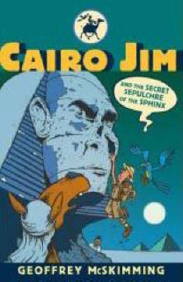 Cairo Jim and the Secret Sepulchre of the Sphinx – Chapters Bookstore