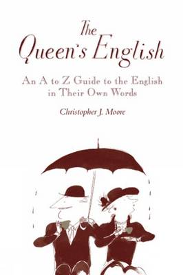 Christopher J. Moore: The Queen's English [2009] hardback – Chapters Bookstore