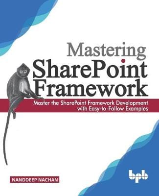 Nanddeep Nachan: Mastering Sharepoint Framework [2019] paperback – Chapters Bookstore