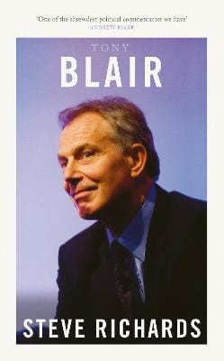 Steve Richards: Tony Blair [2025] – Chapters Bookstore