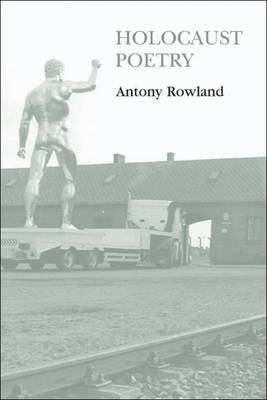 Antony Rowland: Holocaust Poetry [2005] paperback – Chapters Bookstore
