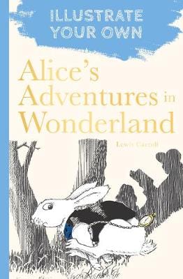 Lewis Carroll: Alices Adventures In Wonderland [2022] paperback ...