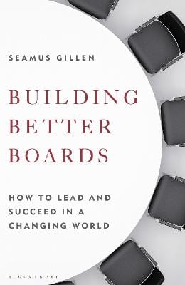 Building Better Boards: How to lead and succeed in a changing world – Chapters Bookstore