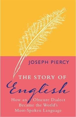 Joseph Piercy: The Story of English [2016] paperback – Chapters Bookstore