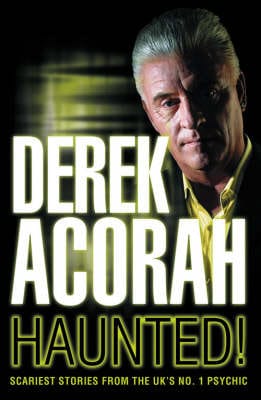 Derek Acorah: Haunted [2008] paperback – Chapters Bookstore