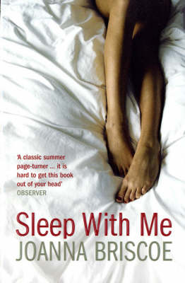 Joanna Briscoe: Sleep With Me [2006] paperback – Chapters Bookstore