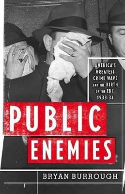 Bryan Burrough: Public Enemies [2004] hardback – Chapters Bookstore