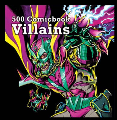 Mike Conroy: 500 Comicbook Villains [2004] paperback – Chapters Bookstore