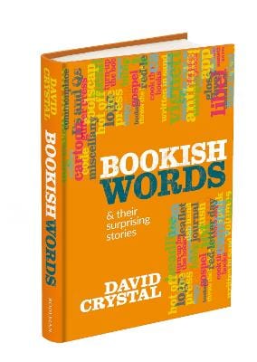 David Crystal: Bookish Words & Their Surprising Stories [2025] hardbac ...