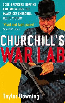 Taylor Downing: Churchill's War Lab [2011] paperback – Chapters Bookstore