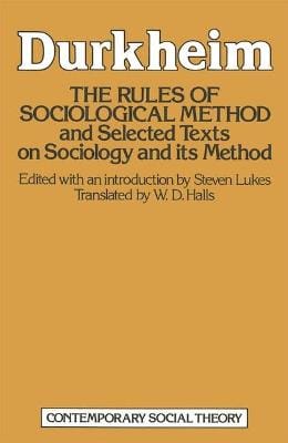 Emile Durkheim: The Rules of Sociological Method [1982] paperback ...