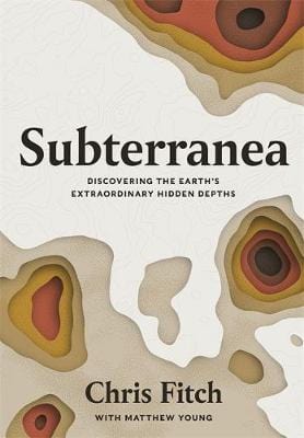 Chris Fitch: Subterranea [2020] hardback – Chapters Bookstore