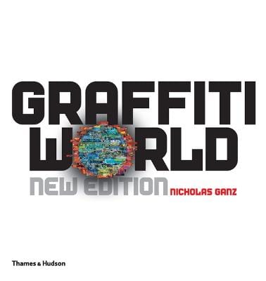 Nicholas Ganz: Graffiti World [2009] hardback – Chapters Bookstore
