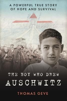 Thomas Geve: The Boy Who Drew Auschwitz [2021] hardback – Chapters ...