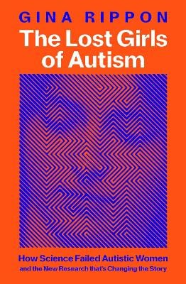 Rippon Gina: The Lost Girls of Autism [2025] paperback – Chapters Bookstore