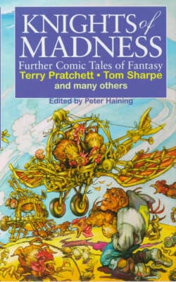 Peter Haining: Knights of Madness [2000] – Chapters Bookstore