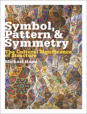 Michael Hann: Symbol, Pattern and Symmetry [2019] paperback – Chapters ...