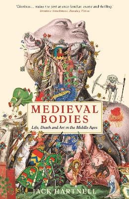 Jack Hartnell: Medieval Bodies [2019] paperback – Chapters Bookstore