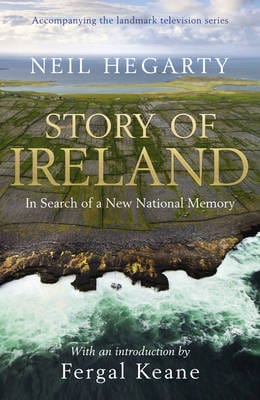 Neil Hegarty: Story of Ireland [2011] paperback – Chapters Bookstore