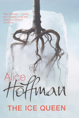 Alice Hoffman: The Ice Queen [2005] – Chapters Bookstore