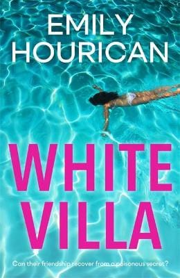 Emily Hourican: White Villa [2018] paperback – Chapters Bookstore
