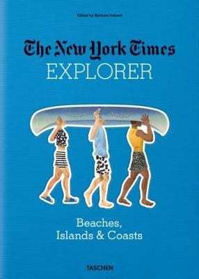 Barbara Ireland: The New York Times Explorer. Beaches, Islands & Coast ...