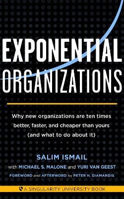 Salim Ismail: Exponential Organizations [2014] paperback – Chapters ...