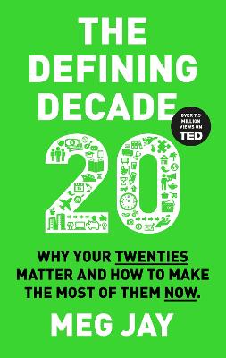 Meg Jay: The Defining Decade [2016] paperback – Chapters Bookstore