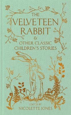 Nicolette Jones: The Velveteen Rabbit & Other Classic Children's Stori ...