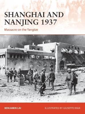 Benjamin Lai: Shanghai and Nanjing 1937 [2017] paperback – Chapters ...