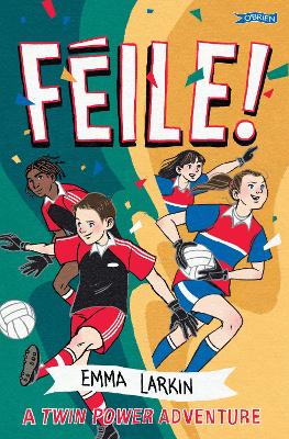 Emma Larkin: Feile! A Twin Power Adventure [2025] – Chapters Bookstore