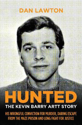 Dan Lawton: Hunted: The Kevin Barry Artt Story [2024] paperback ...