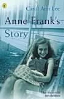 Carol Ann Lee: Anne Frank's Story [2001] paperback – Chapters Bookstore