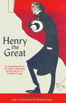 Henry the Great: An Entertainment for Five Actors Celebrating the Life ...