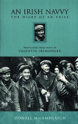 Donall MacAmhlaigh: An Irish Navvy - The Diary of an Exile [2008] pape ...