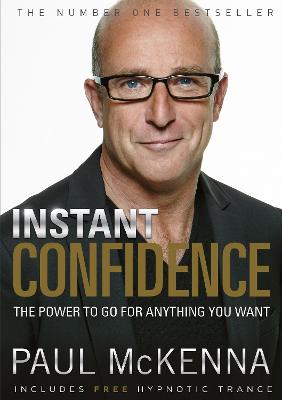 Paul McKenna: Instant Confidence [2006] paperback – Chapters Bookstore