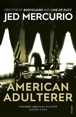 American Adulterer: From the creator of Bodyguard and Line of Duty ...