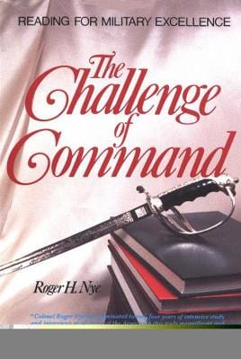 The Challenge of Command: Reading for Military Excellence – Chapters ...