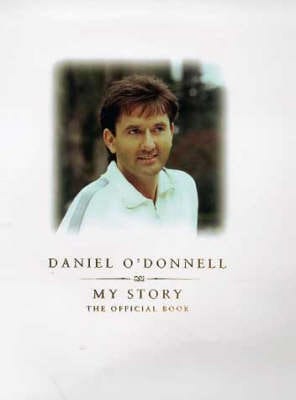 Daniel O'Donnell: Daniel O'Donnell [1999] hardback – Chapters Bookstore