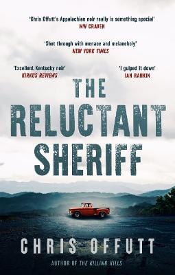 Chris Offutt: The Reluctant Sheriff [2025] paperback – Chapters Bookstore