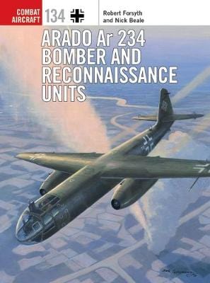 Osprey: Arado Ar 234 Bomber and Reconnaissance Units [2020] paperback ...