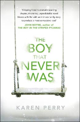 Karen Perry: The Boy That Never Was [2014] paperback – Chapters Bookstore