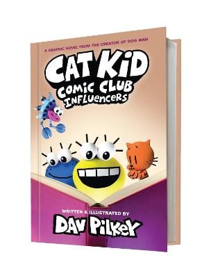 Dav Pilkey: Cat Kid Comic Club 5: Cat Kid Comic Club 5: Influencers: f ...